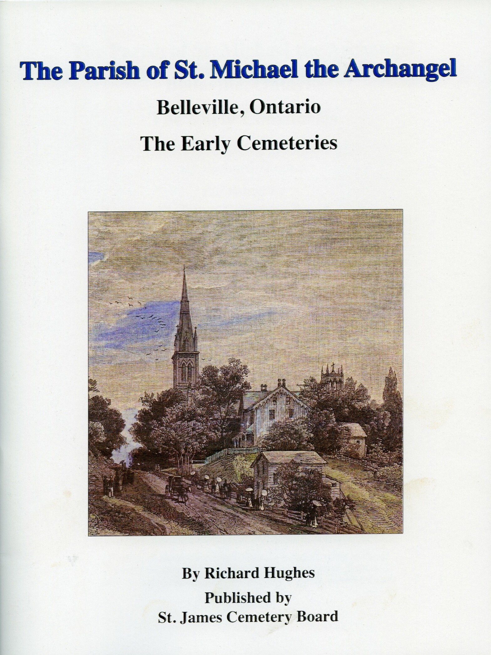 The Parish of St. Michael the Archangel Belleville Ontario The Early ...